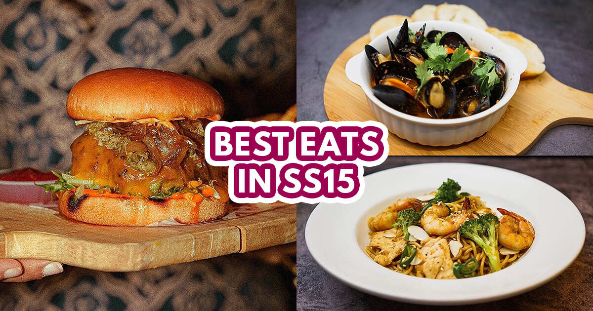 9 best restaurants to brave the Subang Jaya SS15 traffic for [Apr 2025 ...
