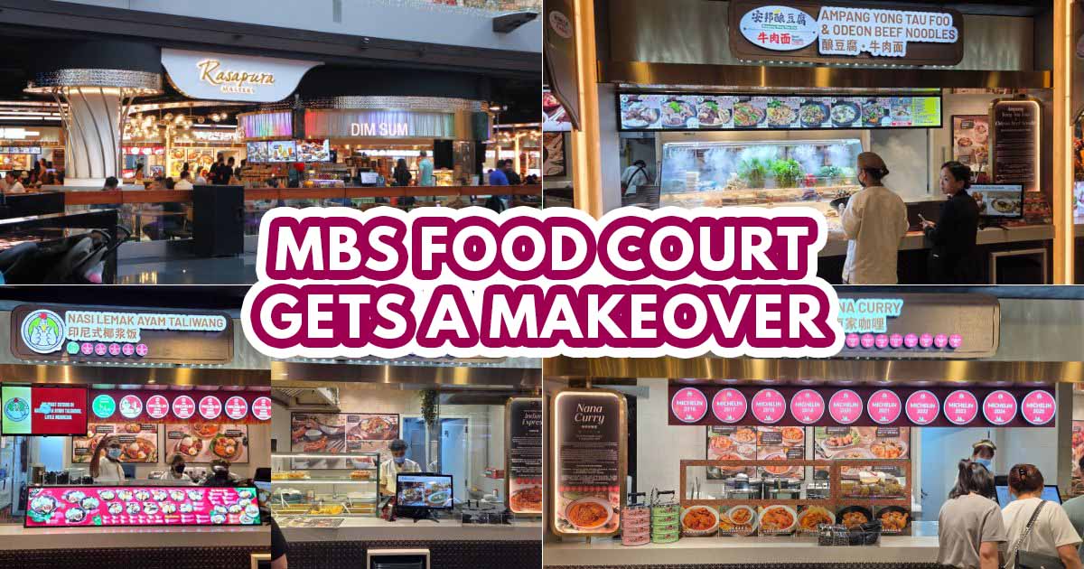 Is the revamped 27-stall MBS food court with 5 Michelin-recognised ...