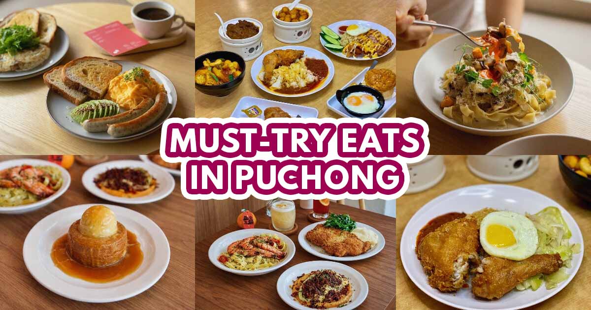 10 best food in Puchong that make the drive worth it - SETHLUI.com